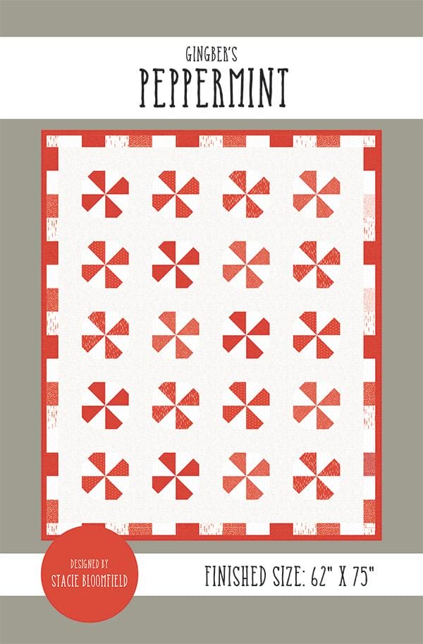 Peppermint - Quilt Pattern - designed by Stacie Bloomfield - Gingiber ...