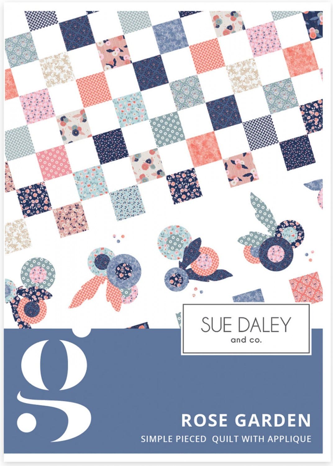 Rose Garden Quilt - Pattern by Sue Daley Designs - Designed by Gabriel ...